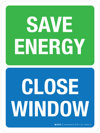 Save Energy - Close Window Portrait - Wall Sign