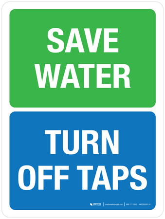 Save Water - Turn Off Taps Portrait - Wall Sign