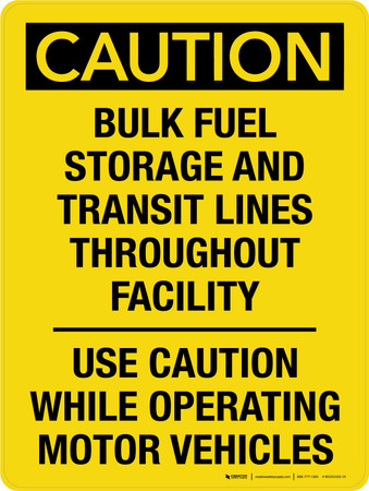 Caution: Bulk Fuel Storage And Transit Lines Throughout Facility ...