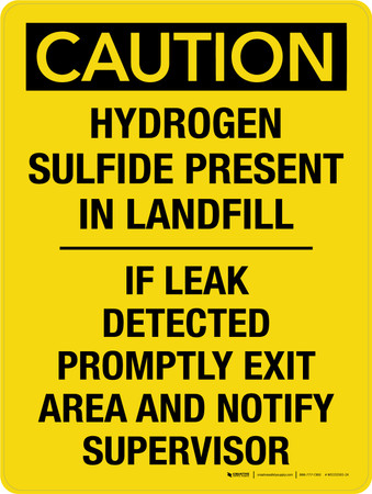 Caution: Hydrogen Sulfide Present In Landfill - If Leak Detected ...