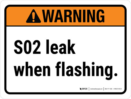 Warning: S02 Leak When Flashing ANSI Landscape - Wall Sign