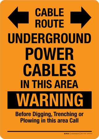 Cable Route Underground Power Cables In This Area (Arrow Both Ways ...