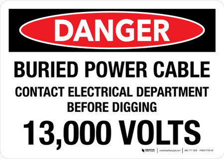 Danger: Buried Power Cable Contact Electrical Department Before Digging ...