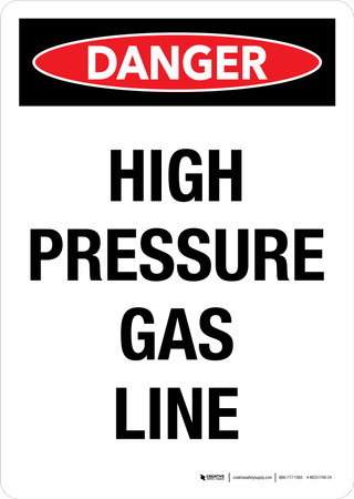Danger: High Pressure Gas Line Portrait - Wall Sign