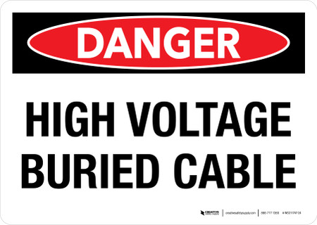 Danger: High Voltage Buried Cable Landscape - Wall Sign