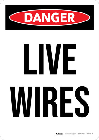 Danger: Live Wires Portrait - Wall Sign