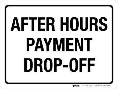 After Hours Payment Drop-Off White Landscape - Wall Sign