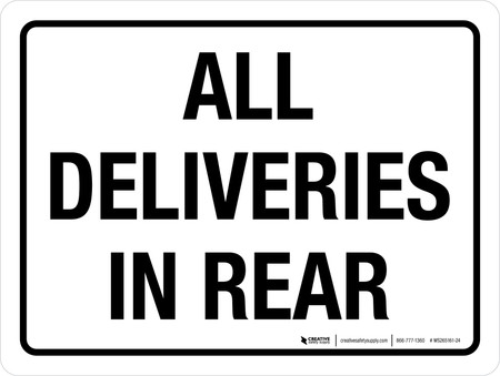 All Deliveries In Rear White Landscape - Wall Sign