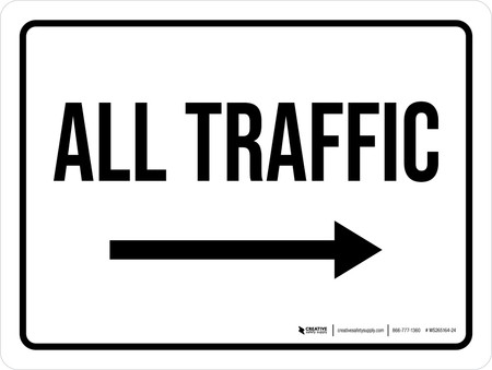 All Traffic (Arrow Right) Landscape - Wall Sign | Creative Safety Supply
