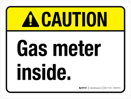 Caution: Gas Meter Inside ANSI Landscape - Wall Sign