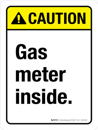 Caution: Gas Meter Inside ANSI Portrait - Wall Sign