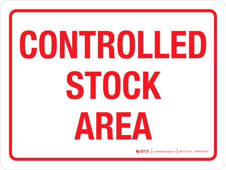 Controlled Stock Area Red Landscape - Wall Sign