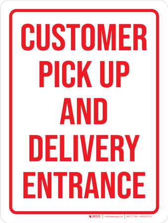 Customer Pick Up And Delivery Entrance Portrait - Wall Sign
