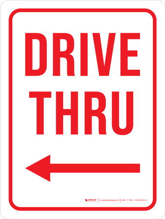 Drive Thru (Arrow Left) Portrait - Wall Sign