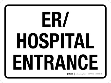 ER Hospital Entrance White Landscape - Wall Sign