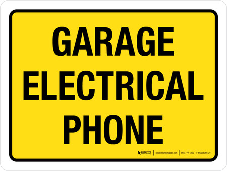 Garage Electrical Phone Yellow Landscape - Wall Sign | Creative Safety ...