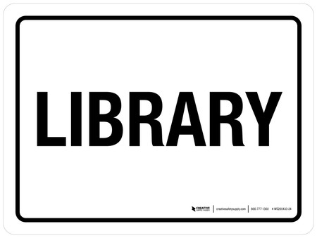 Library White Landscape - Wall Sign | Creative Safety Supply