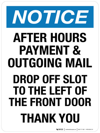 Notice: After Hours Payment & Outgoing Mail Drop Off Slot To The Left ...