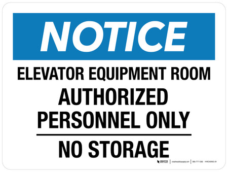 Notice: Elevator Equipent Room Authorized Personnel Only No Storage ...