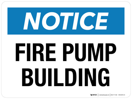 Notice: Fire Pump Building Landscape - Wall Sign