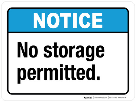 Notice: No Storage Permitted ANSI Landscape - Wall Sign