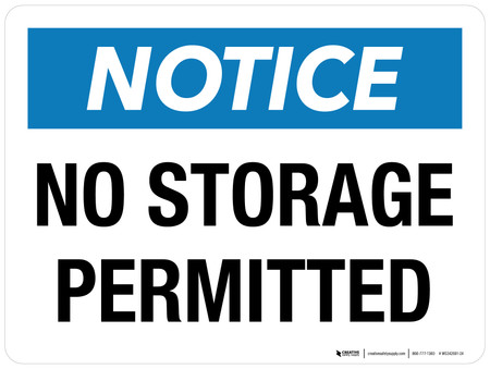 Notice: No Storage Permitted Landscape - Wall Sign