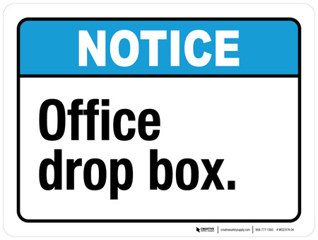 Notice: Office Drop Box ANSI Landscape - Wall Sign