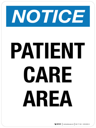 Notice: Patient Care Area Portrait - Wall Sign | Creative Safety Supply