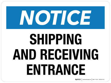 Notice: Shipping And Receiving Entrance Landscape - Wall Sign