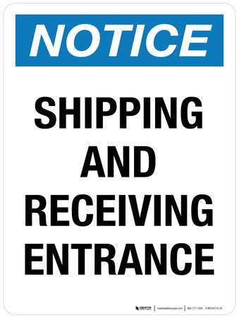 Notice: Shipping And Receiving Entrance Portrait - Wall Sign | Creative ...