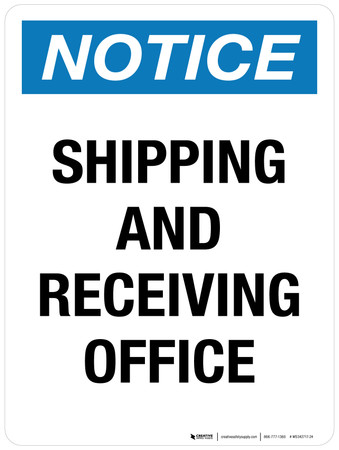 Notice: Shipping And Receiving Office Portrait - Wall Sign