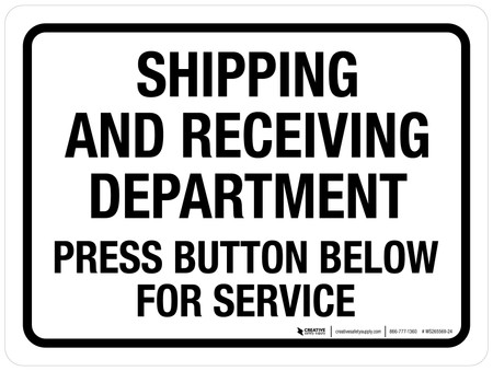 Shipping And Receiving Department Press Button Below For Service ...