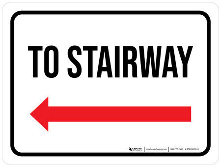 To Stairway (Arrow Left) Landscape - Wall Sign | Creative Safety Supply