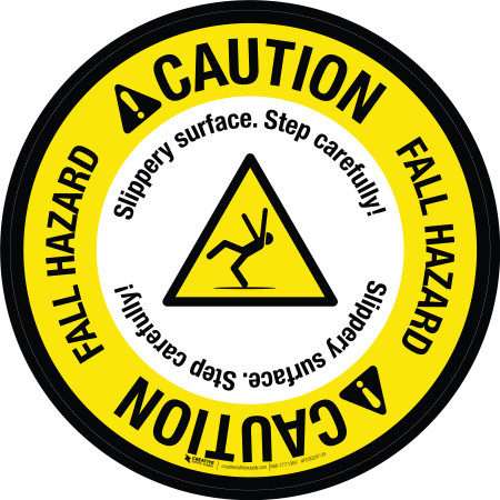 Caution: Fall Hazard Slippery Surface Step Carefully with Hazard Icon ...