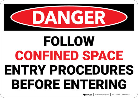 Danger: Follow Confined Space Entry Procedures Before Entering - Wall Sign