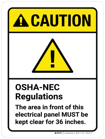 Caution: OSHA/NEC Regulations - Area In Front Of This Electrical Panel ...