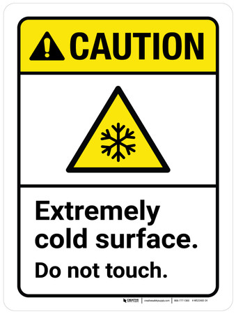 Caution: Extremely Cold Surface Do Not Touch Portrait - Wall Sign