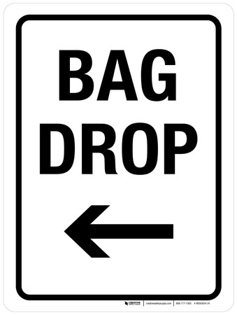 Bag Drop with Left Arrow Portrait - Wall Sign