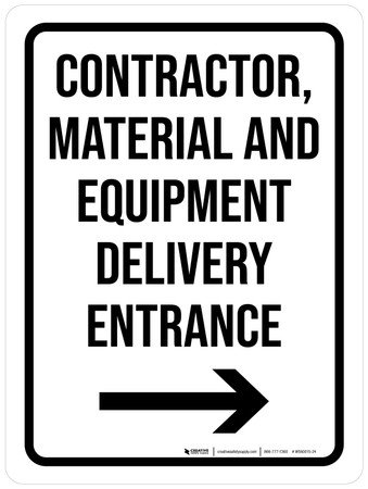 Contractor, Material And Equipment Delivery Entrance with Right Arrow ...