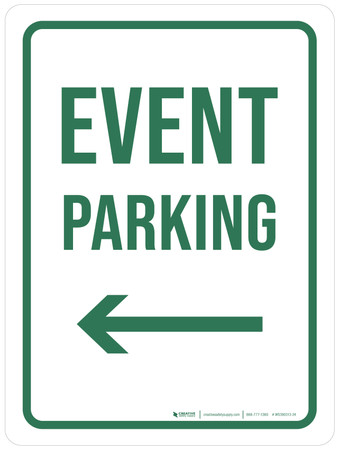 Event Parking Arrow Left Portrait - Wall Sign | Creative Safety Supply