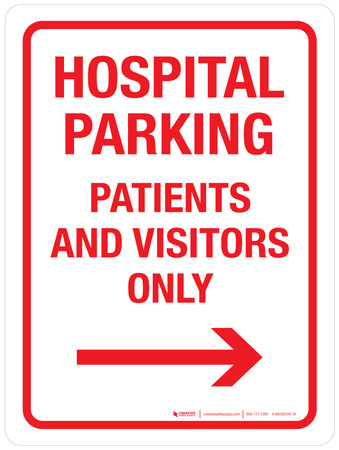 Hospital Parking: Patients And Visitors Only with Right Arrow Portrait ...
