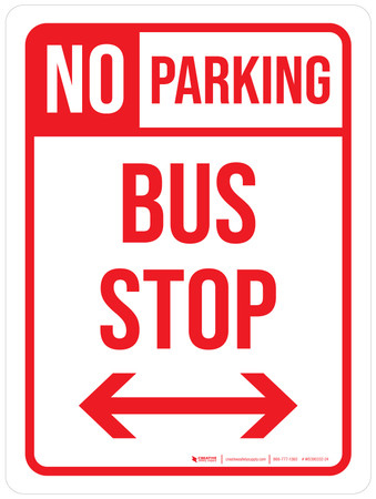 No Parking Bus Stop with Arrows Portrait - Wall Sign | Creative Safety ...