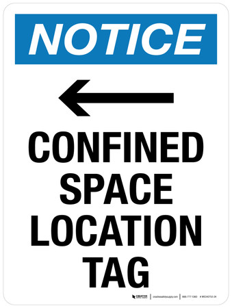 Notice: Confined Space Location Tag (with Right Arrow) Portrait - Wall Sign