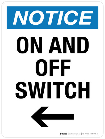 Notice: On And Off Switch with Right Arrow Portrait - Wall Sign
