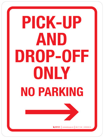 Pick-up and Drop-off Only No Parking with Arrow Right Portrait - Wall ...