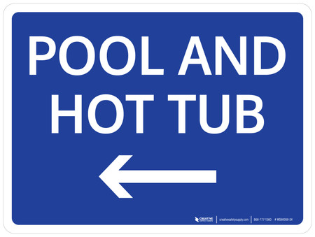 Pool & Hot Tub (with Left Arrow) Portrait - Wall Sign | Creative Safety ...