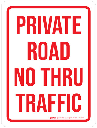 Private Road No Thru Traffic Red Portrait - Wall Sign | Creative Safety ...