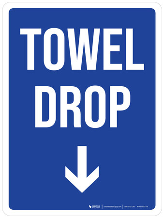 Towel Drop (with Down Arrow) Portrait - Wall Sign