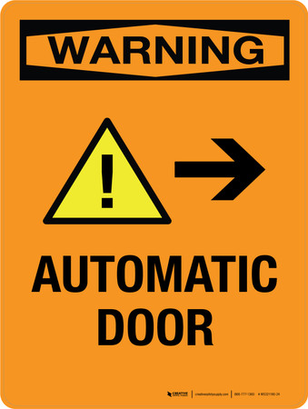 Warning: Automatic Door (with Right Arrow) Portrait - Wall Sign