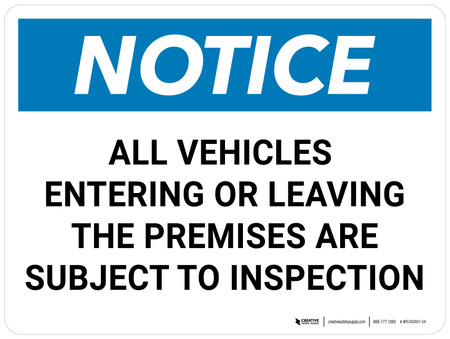 Notice: All Vehicles entering or leaving subject to search Landscape ...